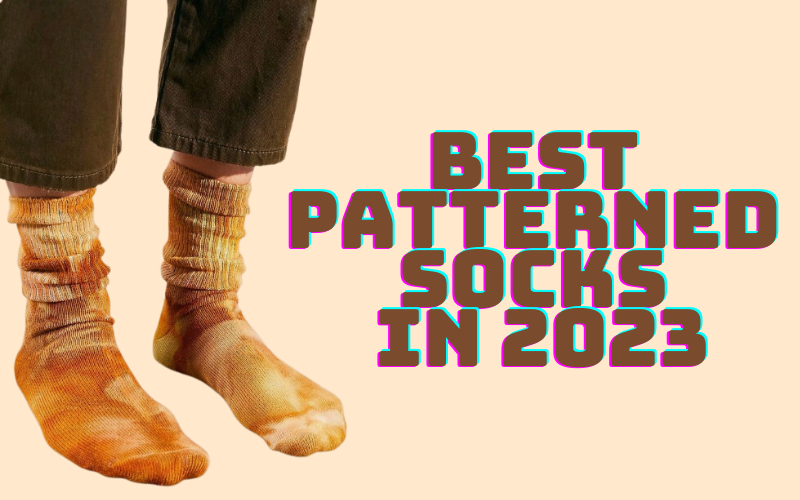 5 BEST PATTERNED SOCKS TO HAVE IN 2023 – best colorful socks